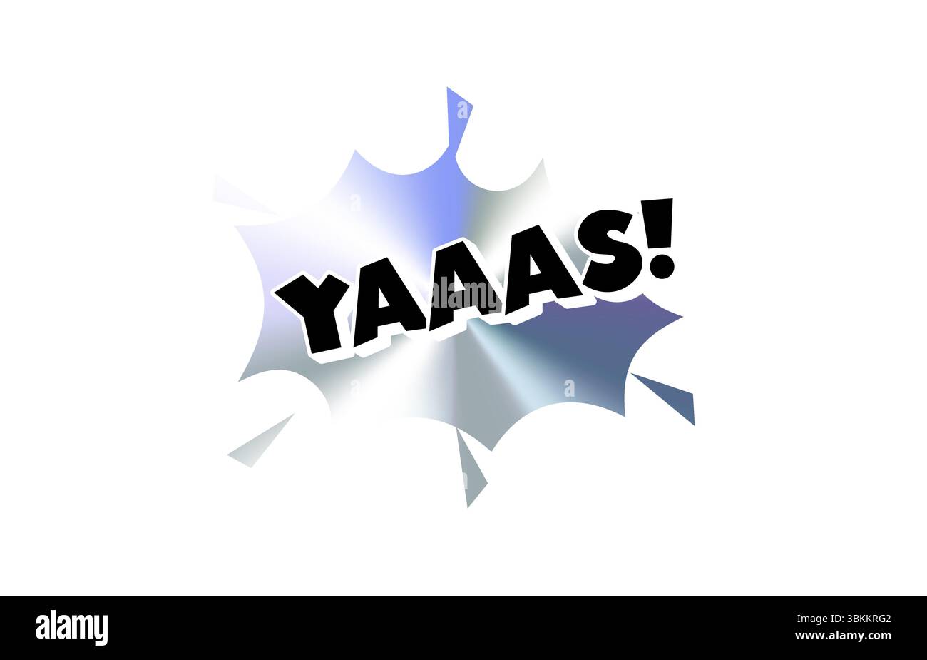 YAAAS Comic Text Sticker with Chromic Holograph Gradient Burst. Loud ...