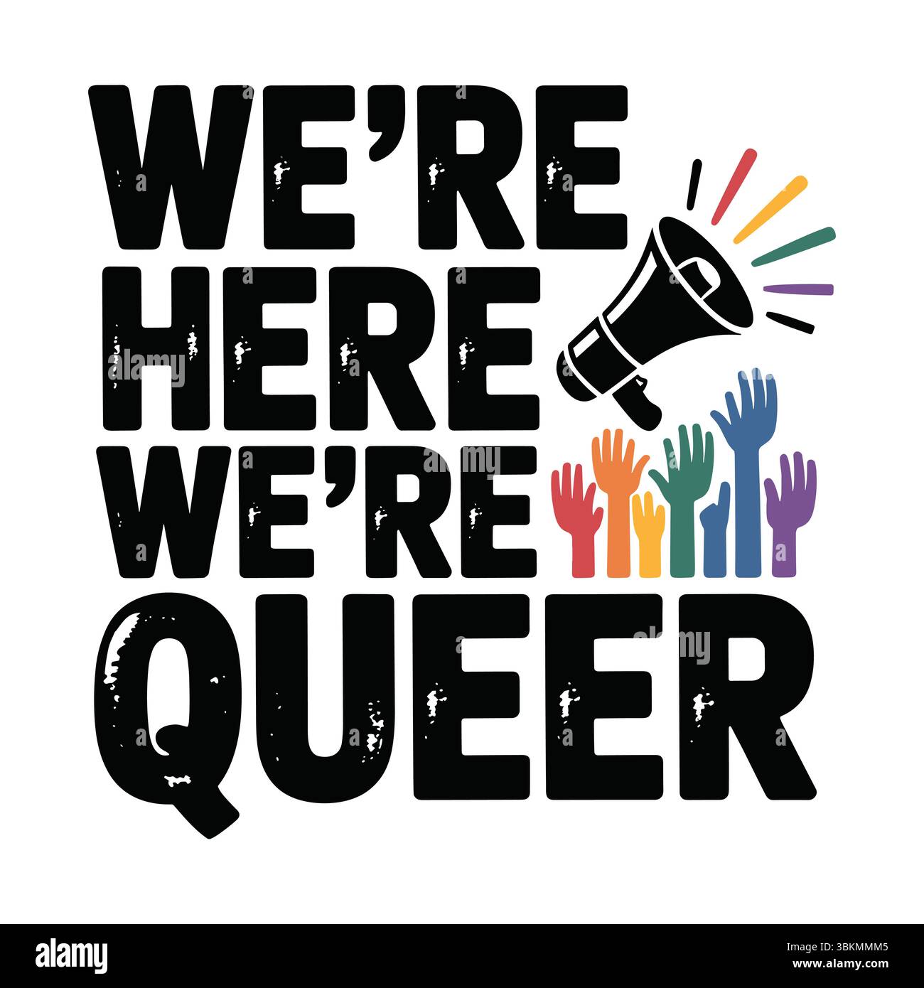 Were Here Were Queer T Shirt Design Pride Statement and Equality Graphic Stock Vector Image ...