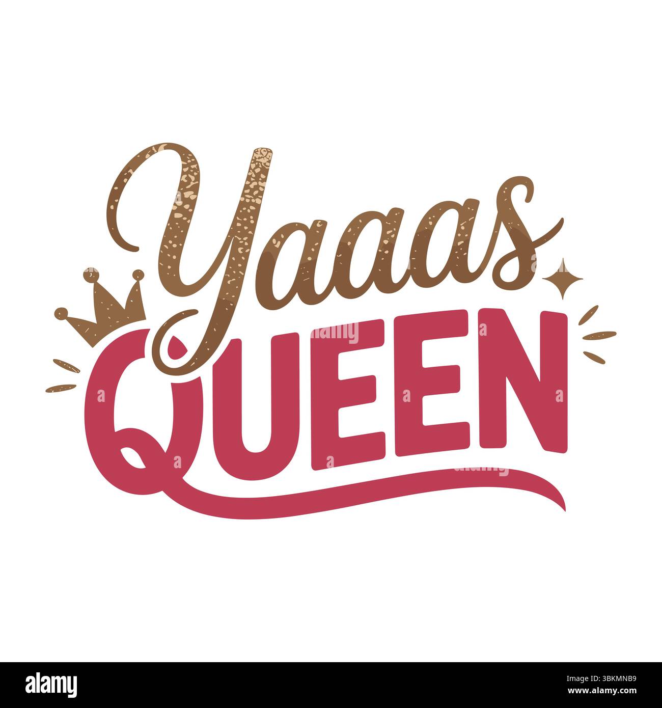 Yaaas queen design shirt hi-res stock photography and images - Alamy