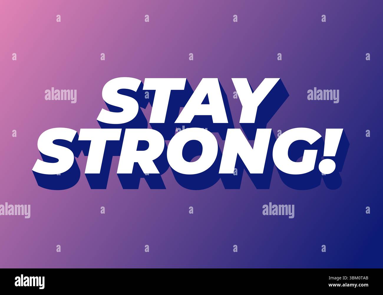 Stay strong. Modern cartoon text design with dramatic 3D depth Stock Vector Image & Art - Alamy