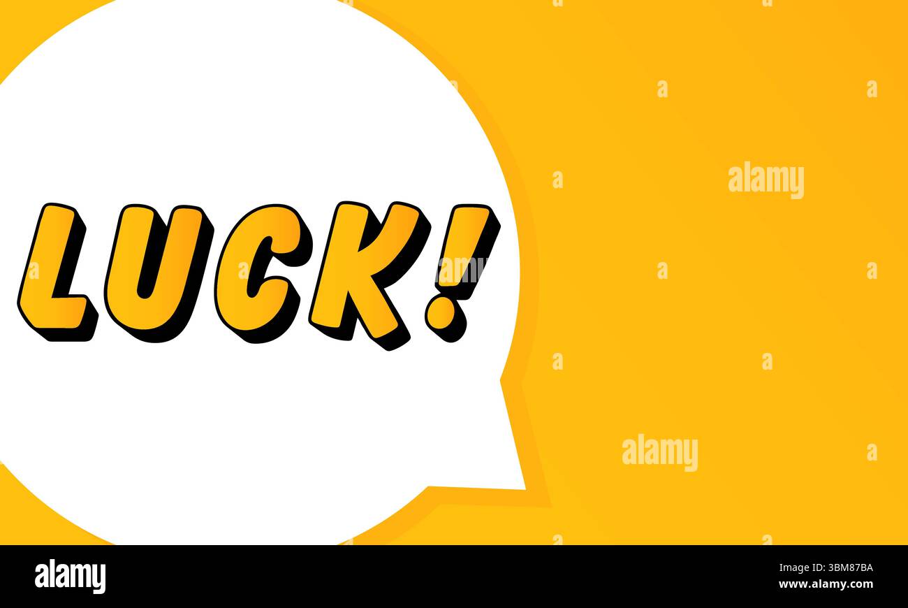 Luck speech bubble. Bold outline, comic style shape, vibrant background ...