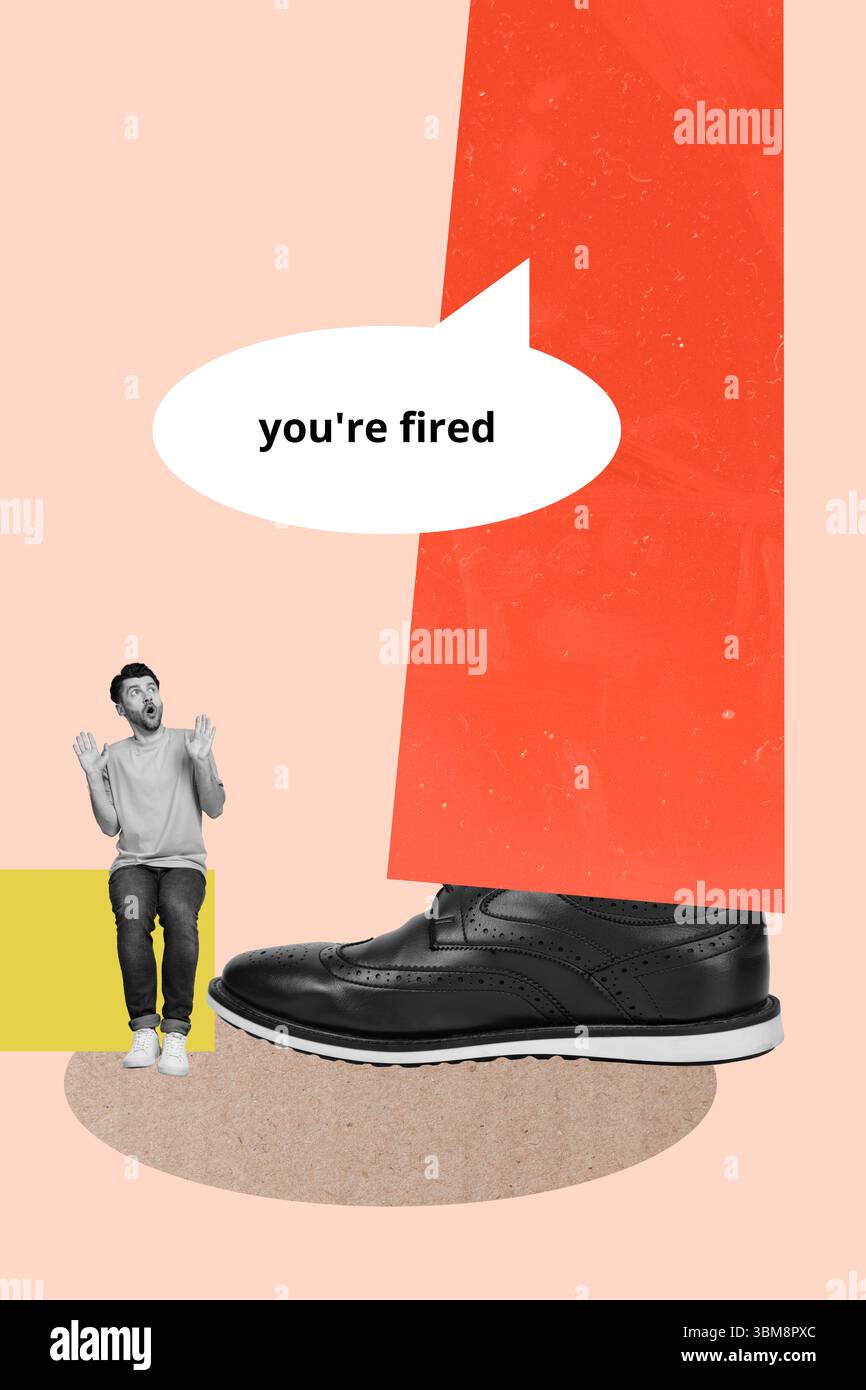3D collage artwork composite sketch poster of you are fired message ...