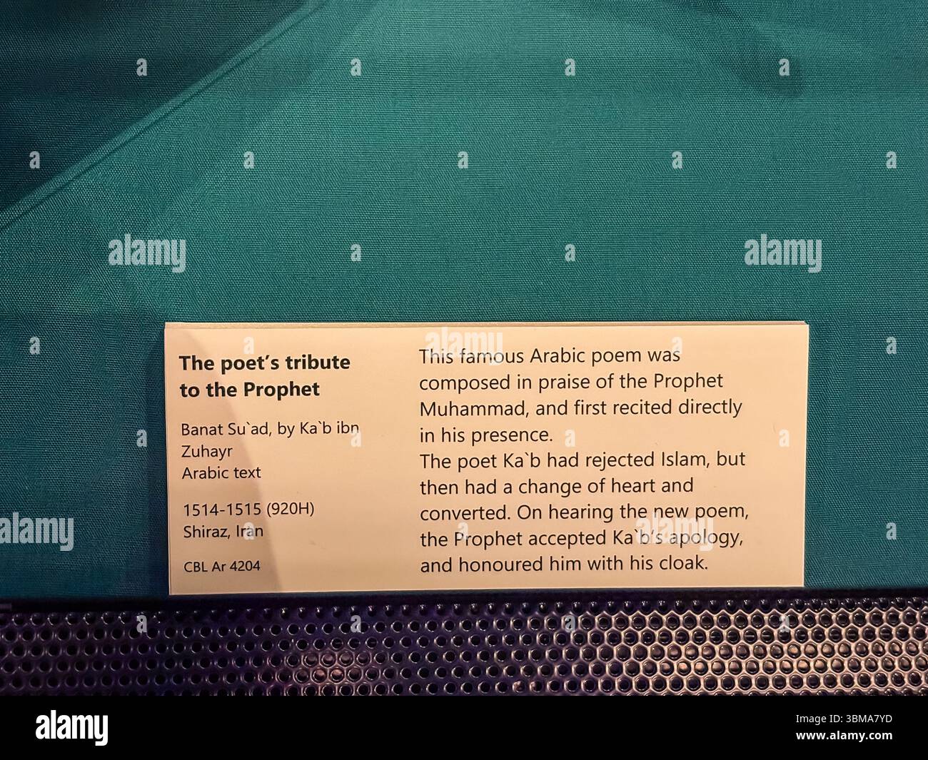 The poet's tribute to the Prophet" exhibit label details the Arabic ...