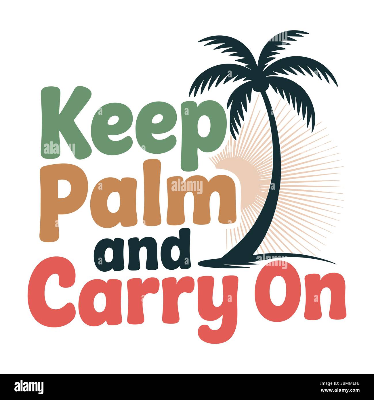 Keep Palm and Carry On Relaxed Tropical T Shirt Design Stock Vector ...