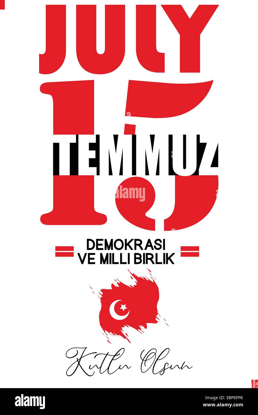 15 Temmuz Demokrasi Ve Milli Birlik - Kutlu Olsun Vector Banner Stock ...