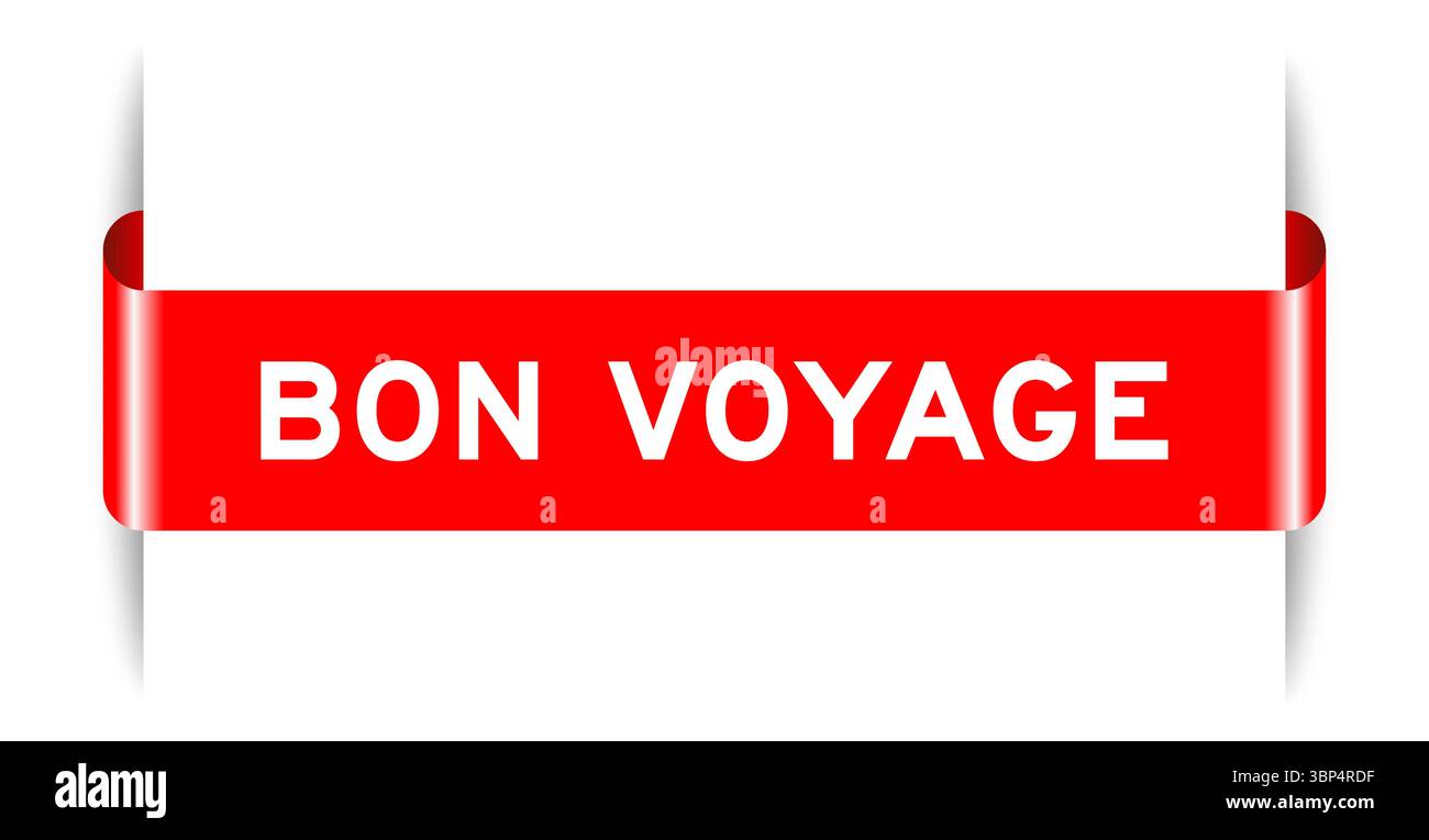 Red color inserted label banner with word bon voyage on white ...