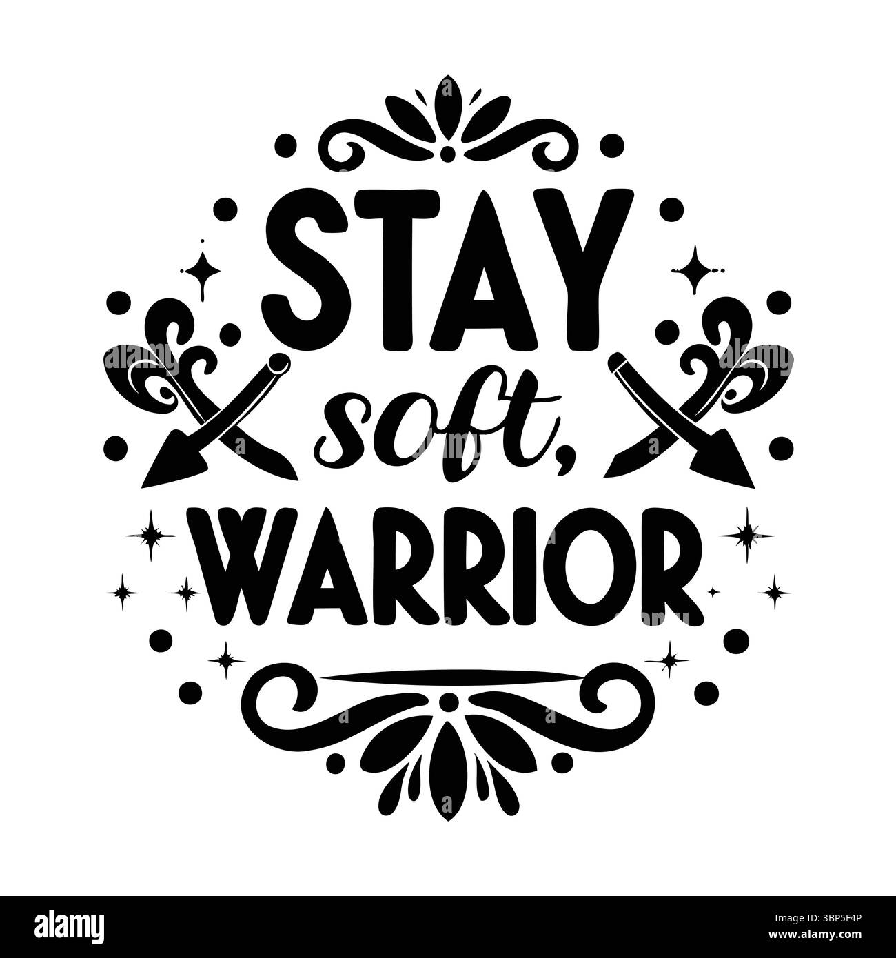 Stay Soft Warrior Motivational Quote, Black Lettering with Swords and ...