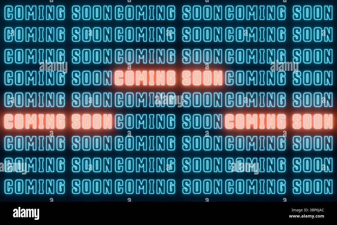 Coming soon sign, illuminated text moving up and down. Coming soon sign ...