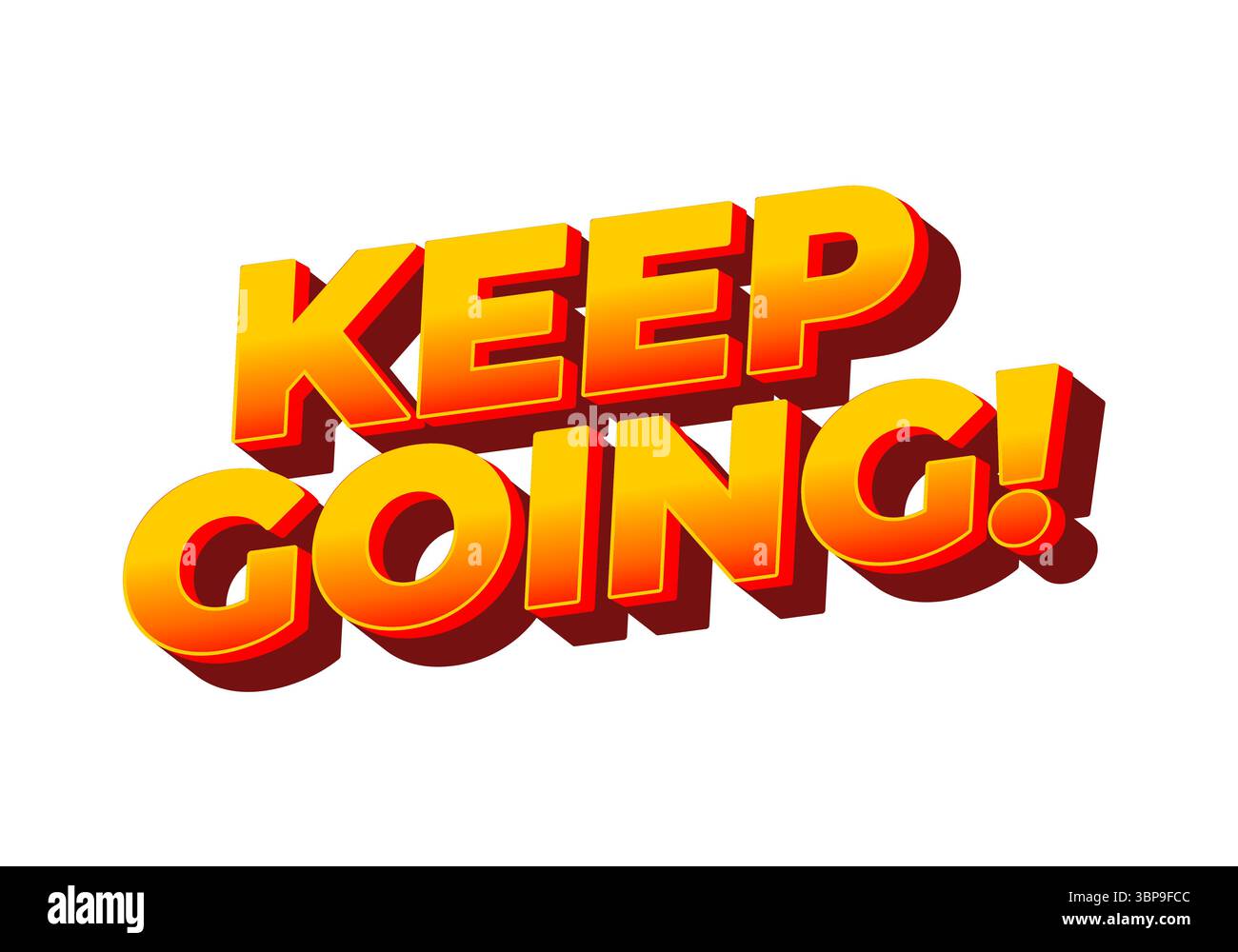 Bold, motivational text saying KEEP GOING! in vibrant orange and yellow ...