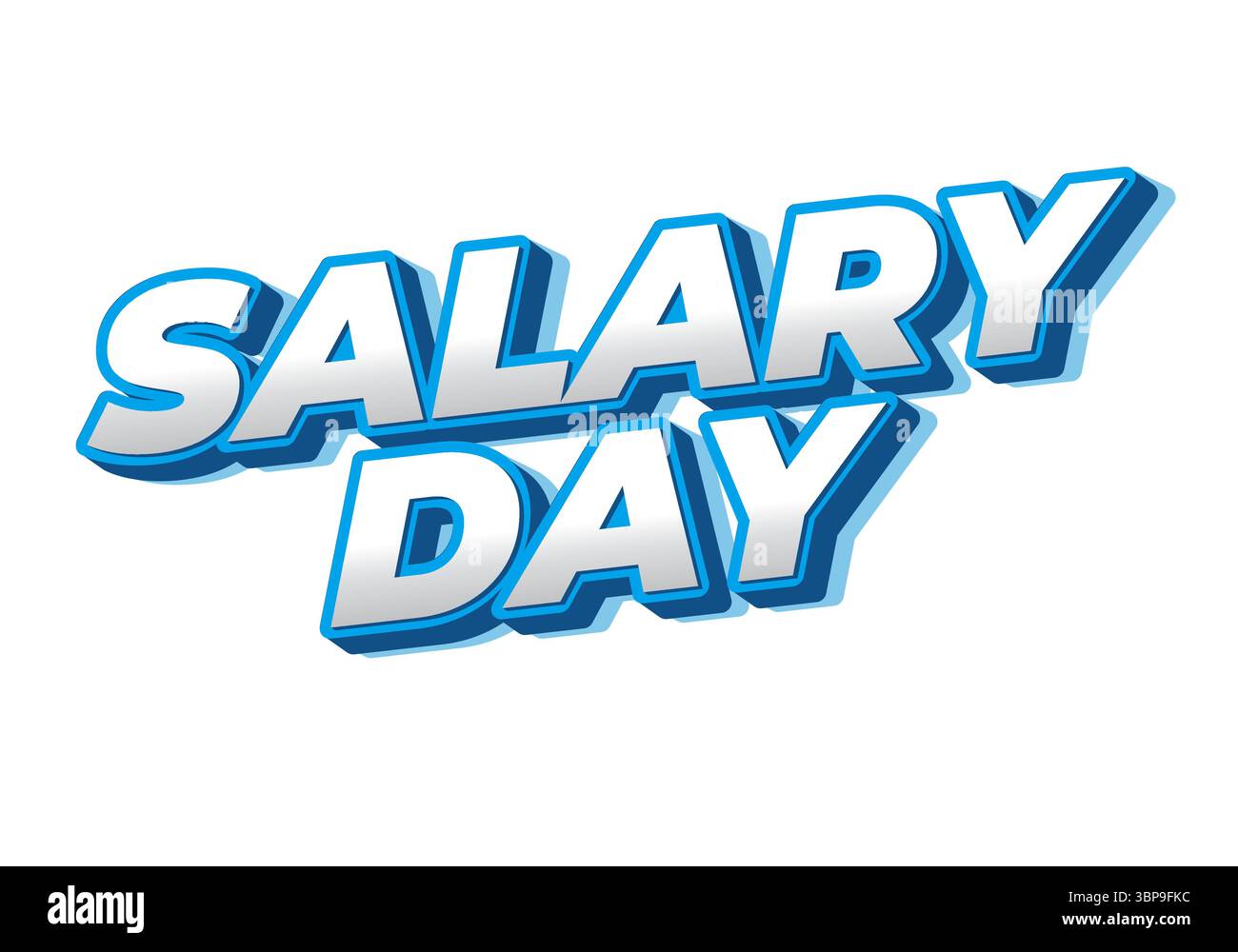 Text graphic featuring the words SALARY DAY in bold, 3D style with a ...