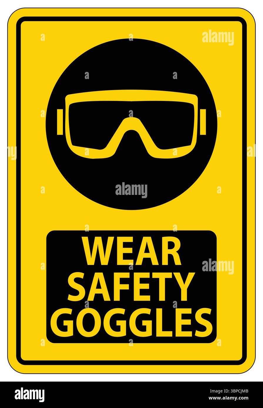 This safety sign emphasizes the importance of wearing safety goggles in ...