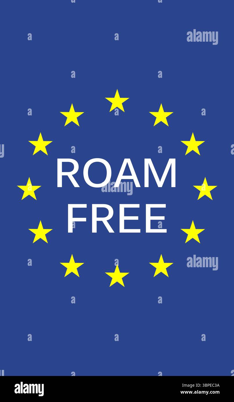 Roam free text on European Union flag Stock Photo - Alamy