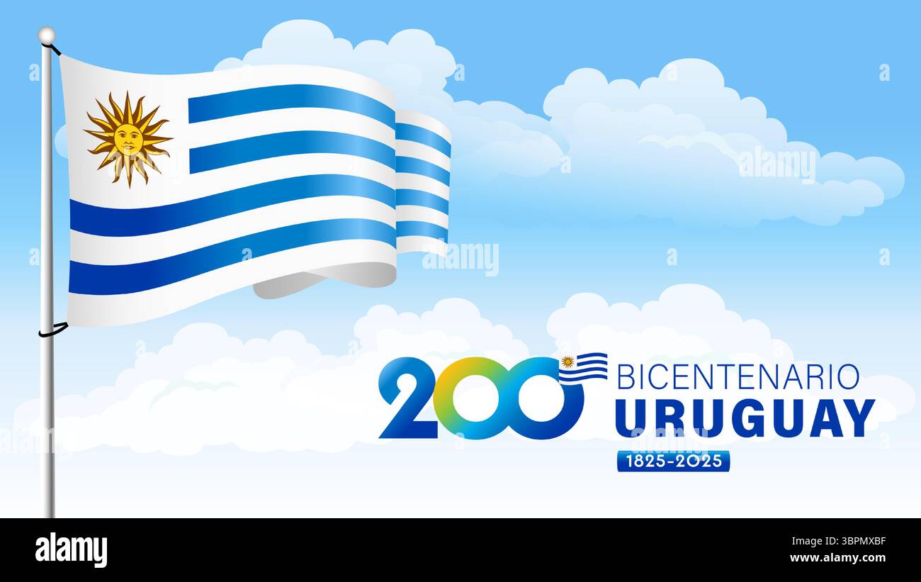 200 years - Bicentenario Uruguay, Celebrates Independence Day 2025 ...