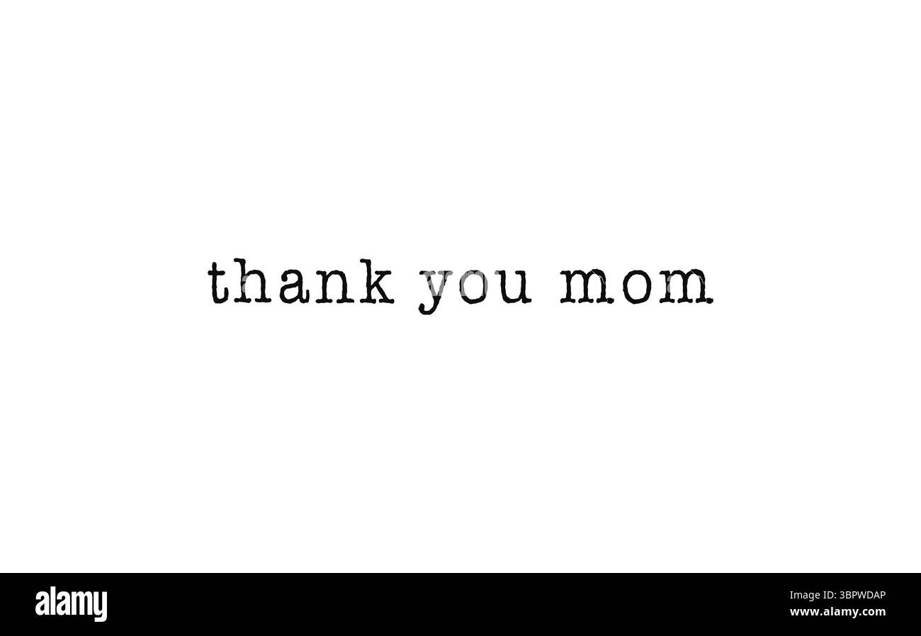 Thank you mom message on a white background Stock Photo - Alamy