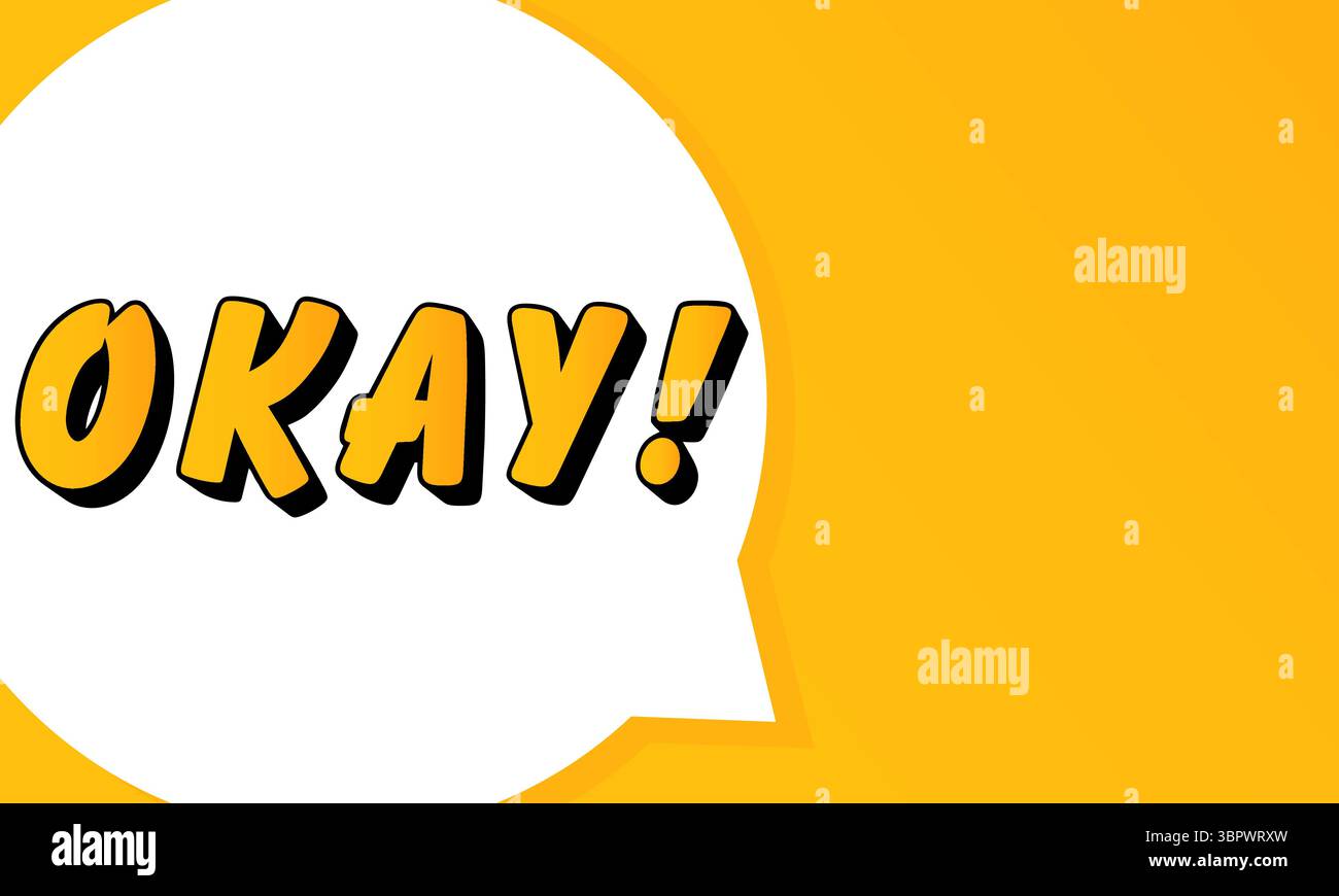 Okay speech bubble. Bold outline, comic style shape, vibrant background ...