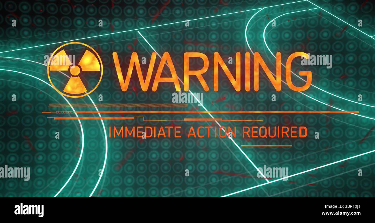 Displaying radioactive symbol WARNING and IMMEDIATE ACTION REQUIRED in ...