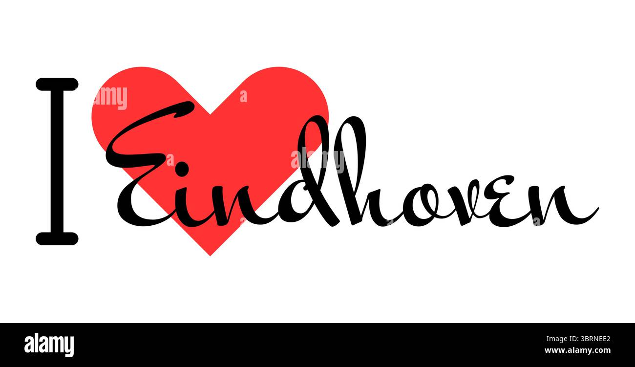 I love Eindhoven, city of Netherlands. Hand drawn letters with red ...