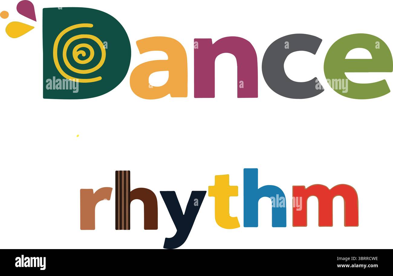 Dance to your rhythm colorful typography on white background Stock ...