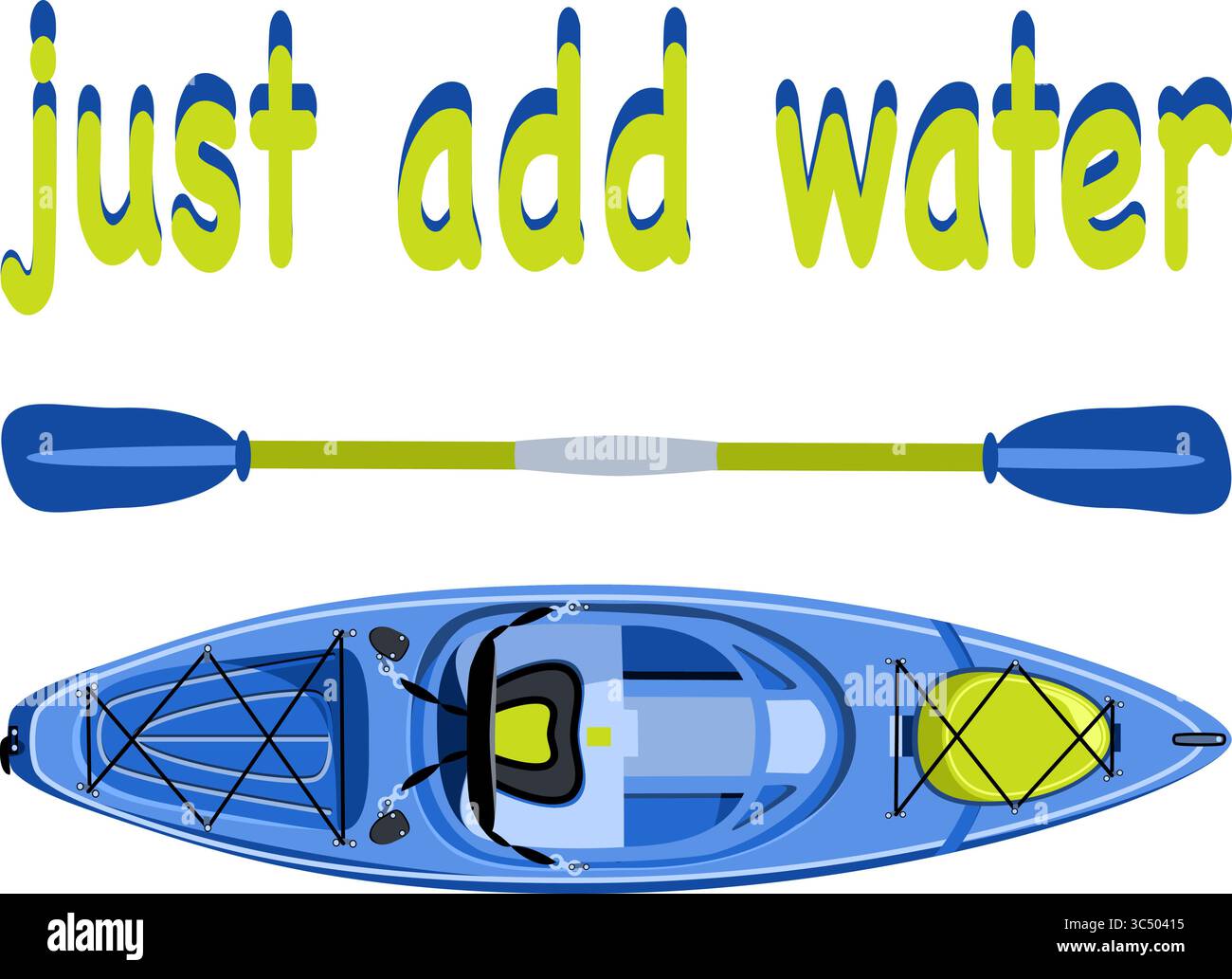 Just add water slogan with kayak boat single sit-in vector illustration ...