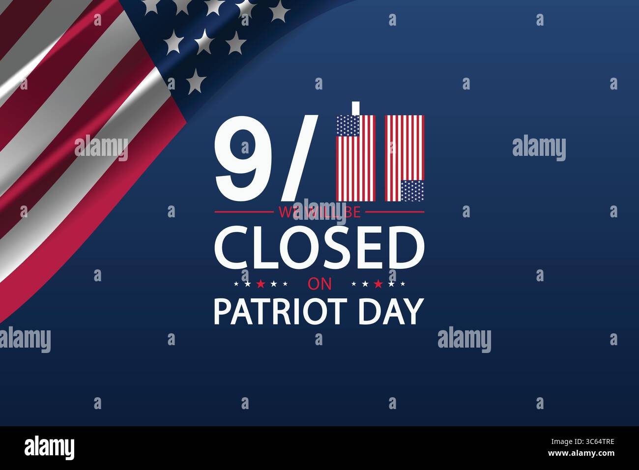 911 Closed on Patriot Day Banner with Twin Towers and flag design Stock ...