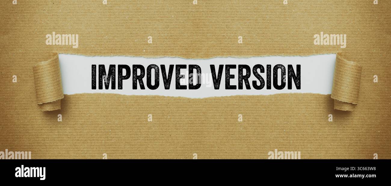 Torn paper revealing the words Improved Version Stock Photo - Alamy