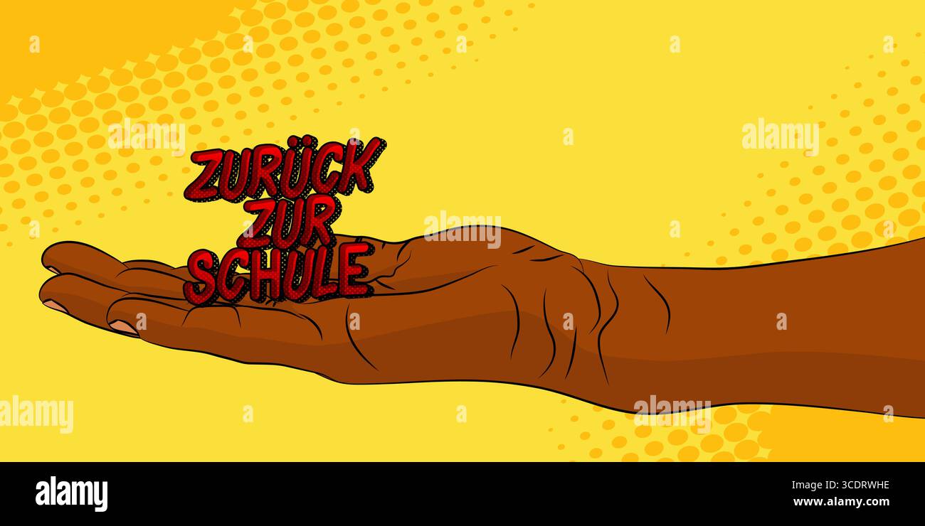 Cartoon, comic book human hands holding German text "Zurück zur Schule ...
