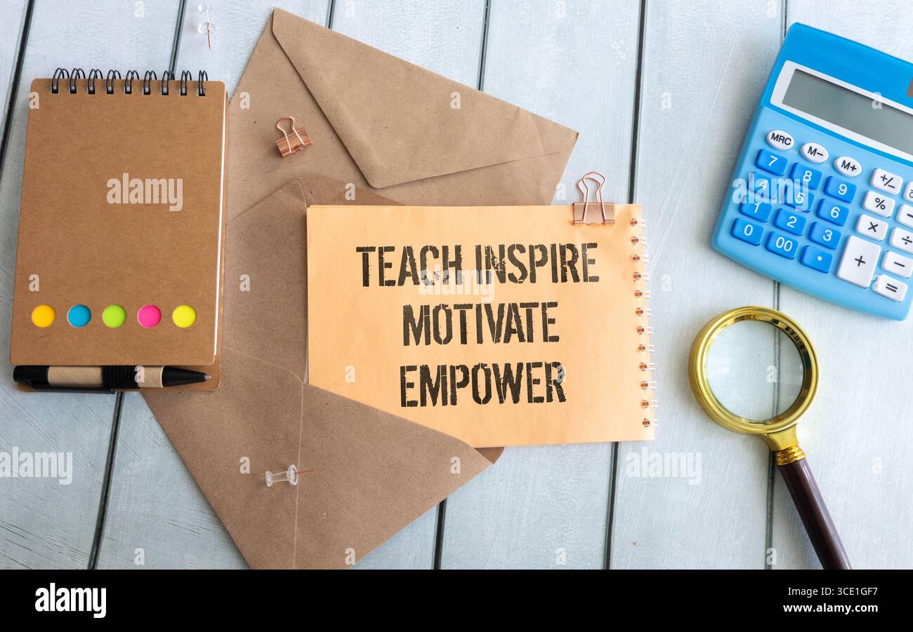 Teach inspire motivate empower, text words typography written on paper ...