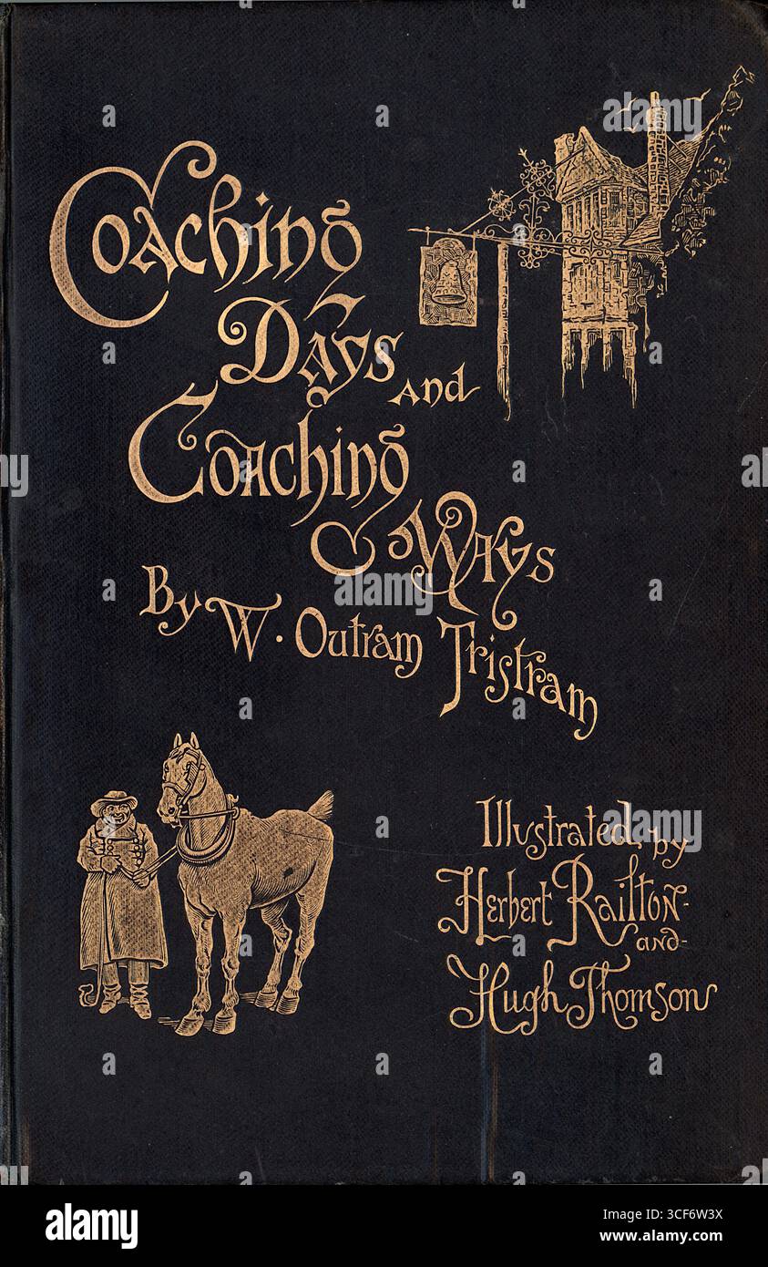 The 1893 Macmillan deluxe edition cover of Coaching Days and Coaching ...