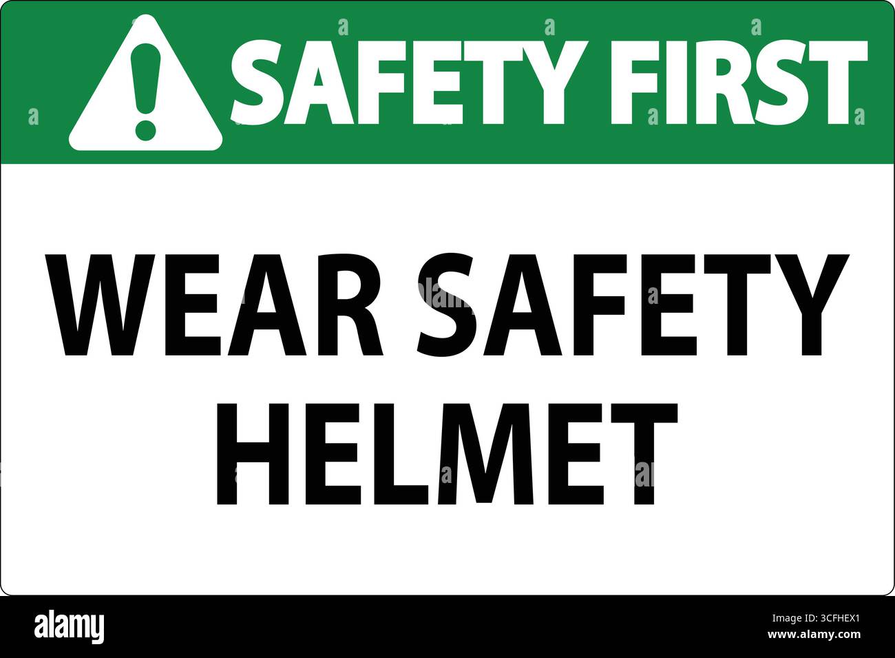 This safety first sign emphasizes the importance of wearing a safety ...