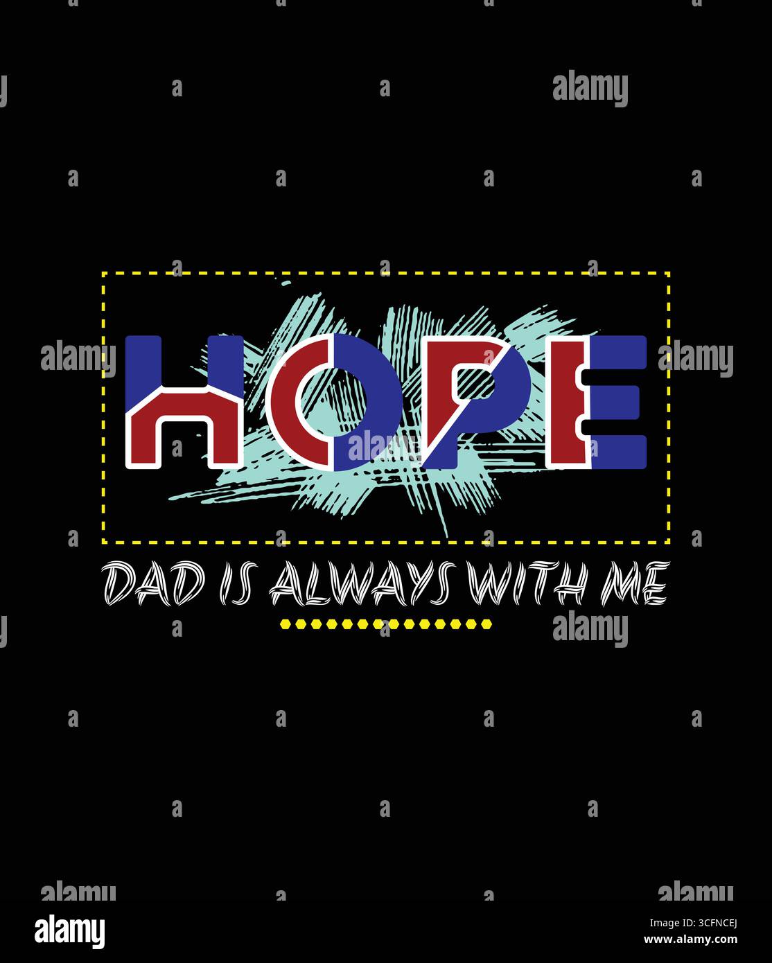 Hope Dad Is Always With Me t-shirt design Stock Vector Image & Art - Alamy
