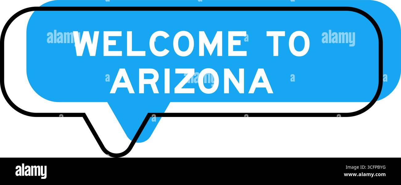 Speech banner and blue shade with word welcome to arizona on white ...