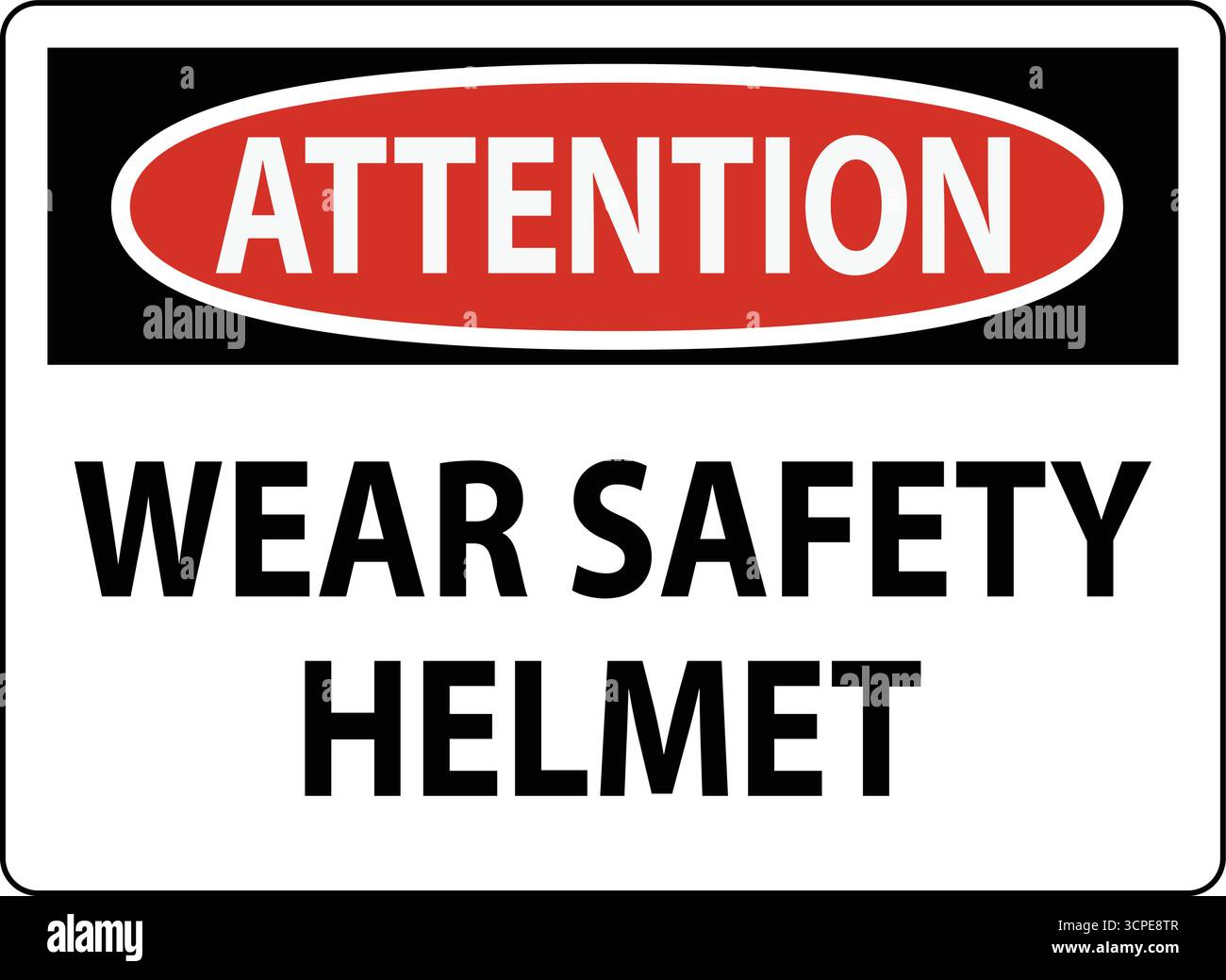 A clear attention sign emphasizing the importance of wearing safety ...