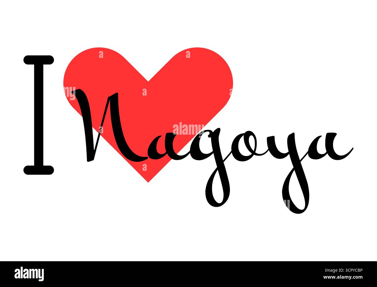 I love Nagoya, city of Japan. Hand drawn letters with red heart. Vector ...