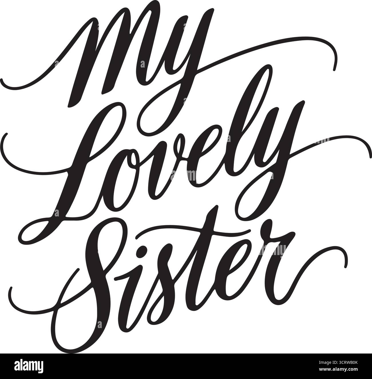 My Lovely Sister Vector Typography Design with Elegant Cursive Font ...