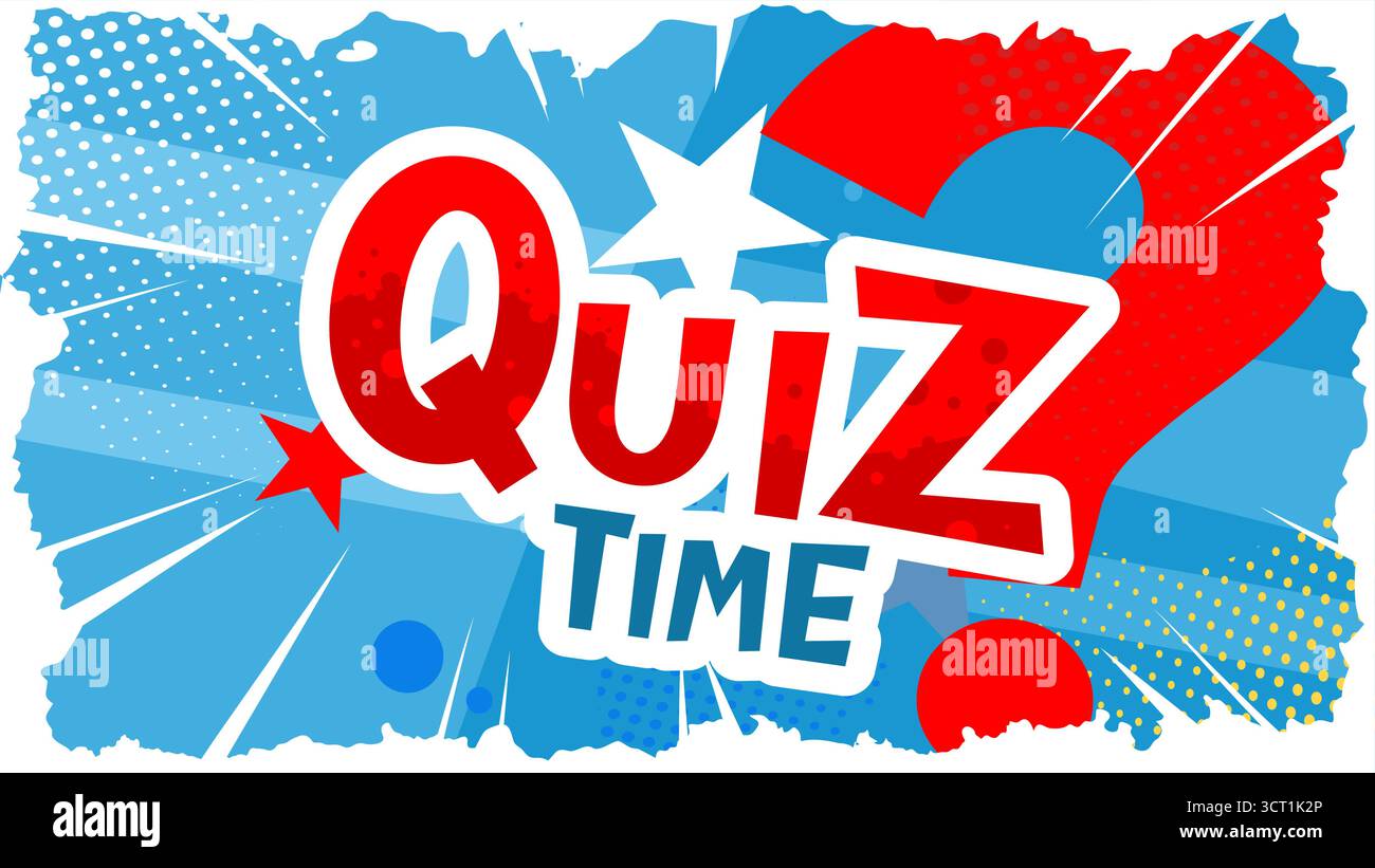 Quiz time comic pop hi-res stock photography and images - Alamy