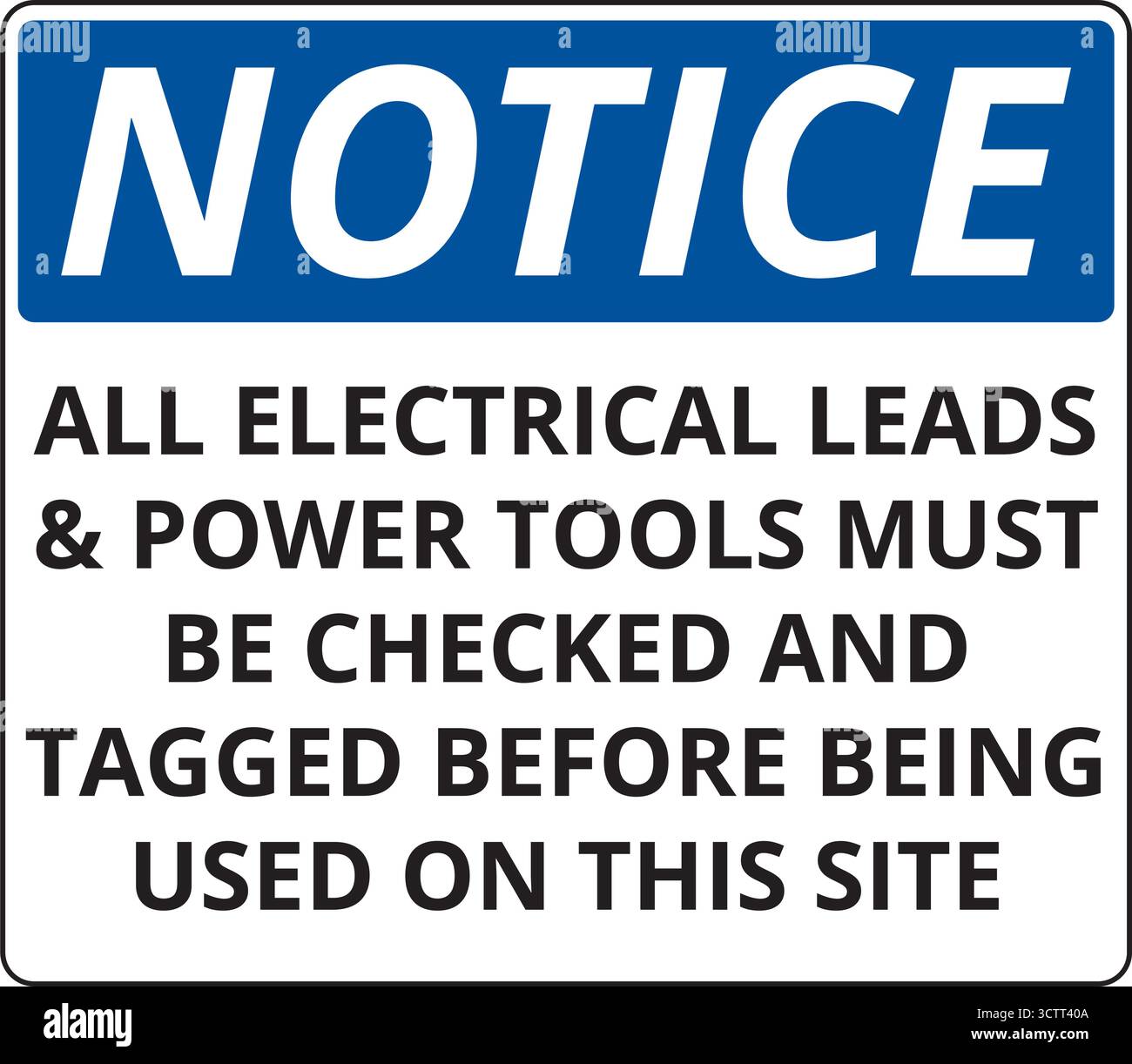All electrical leads and power tools must be checked and tagged before ...