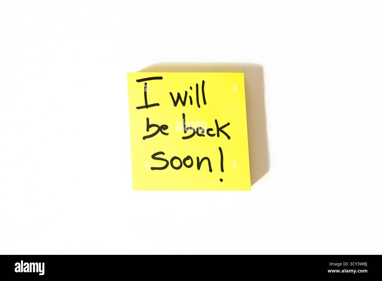 Yellow sticky note with handwritten “I Will Be Back Soon” message Stock ...
