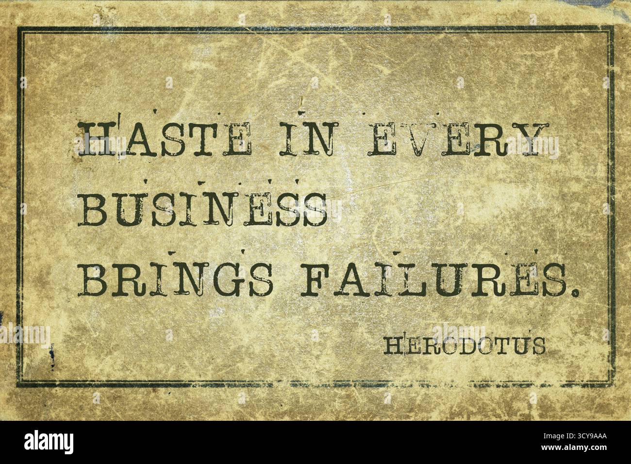 Haste in every business brings failures - ancient Greek historian ...
