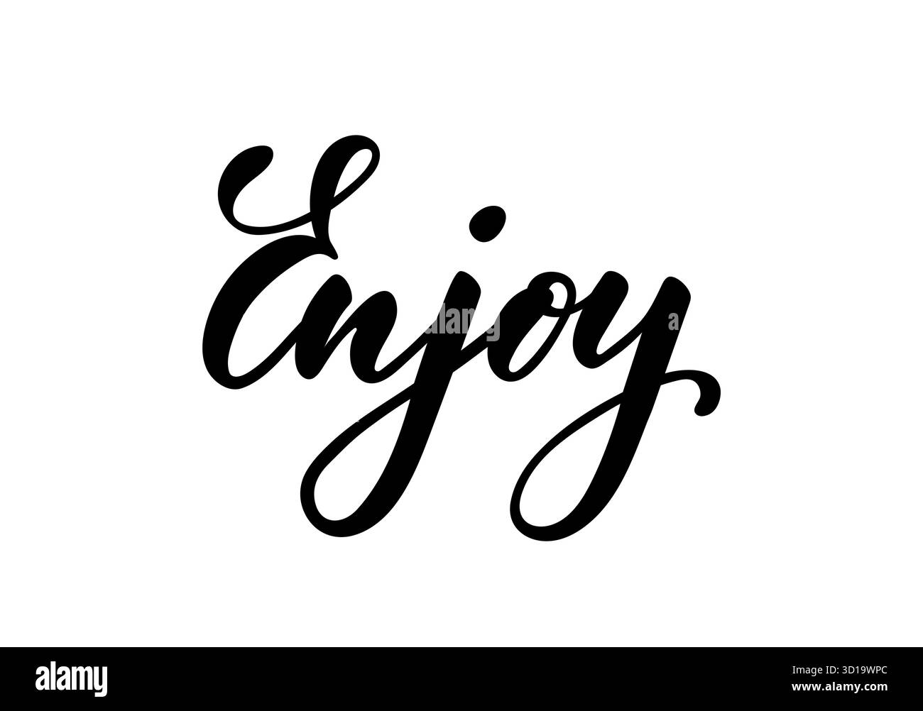 lettering poster Enjoy. Inspirational and motivational quotes, isolated ...