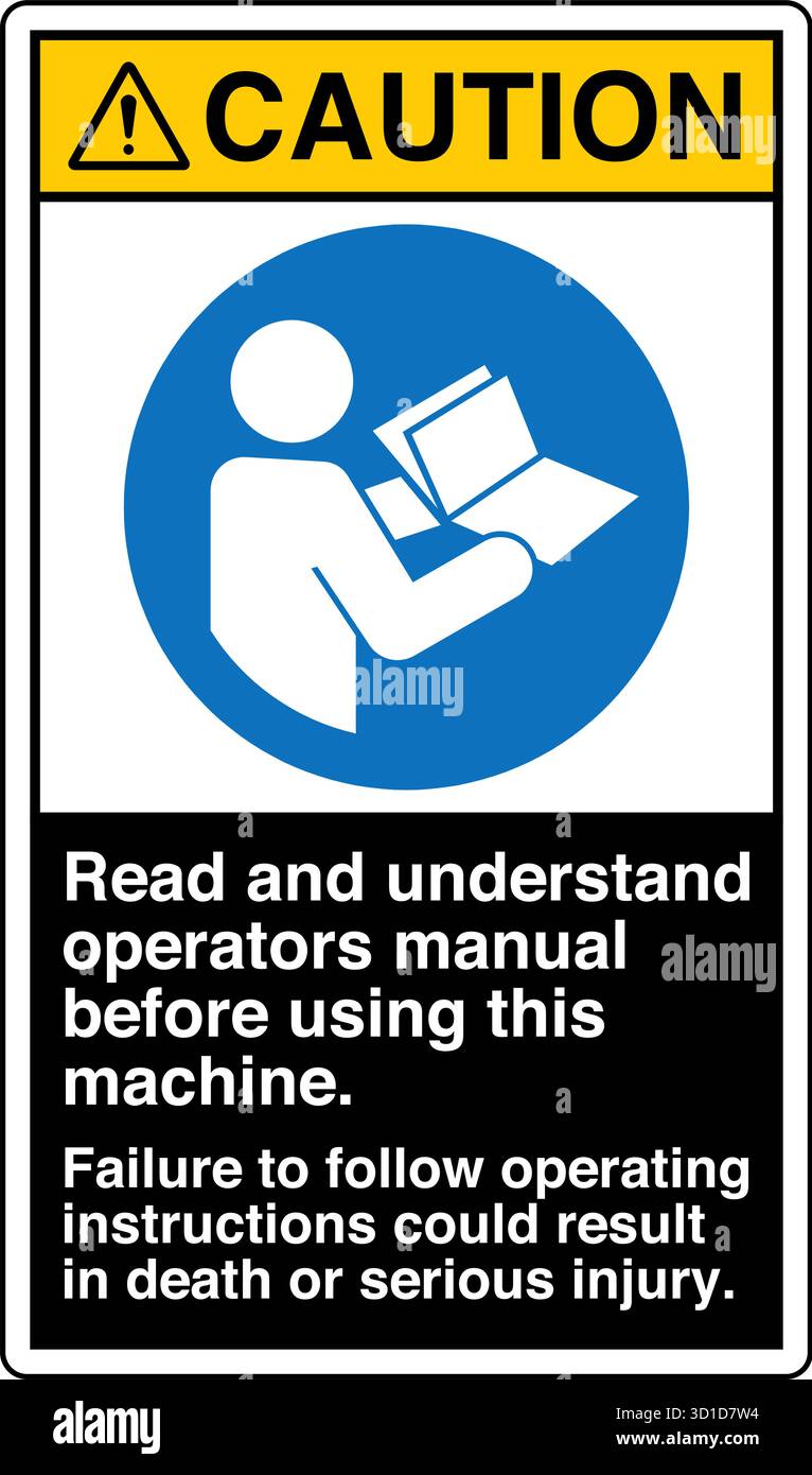 Safety Sign – Refer to Instruction Manual reminds operators to read and understand the manual ...