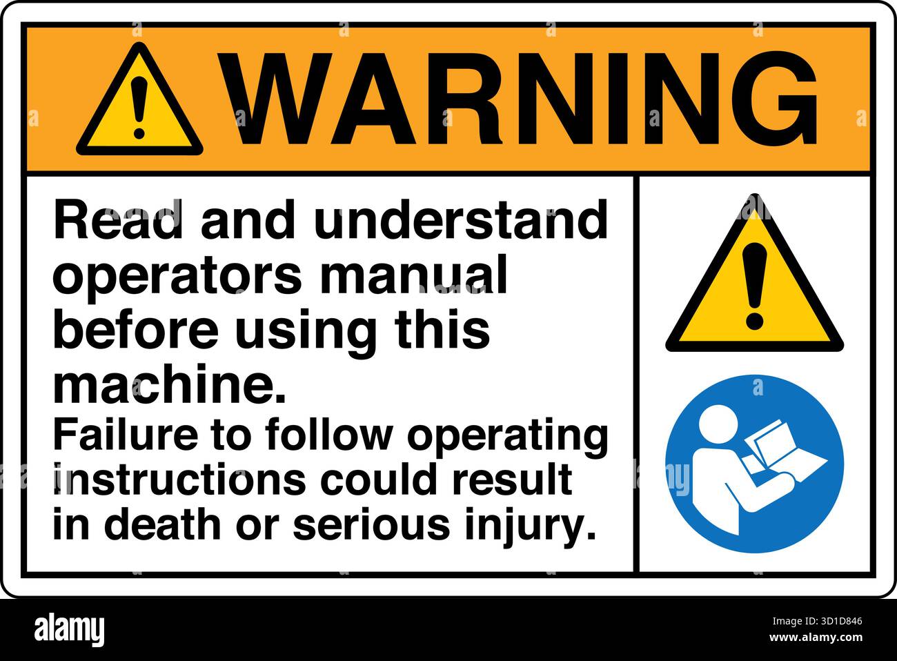 Safety Sign – Refer to Instruction Manual reminds operators to read and ...