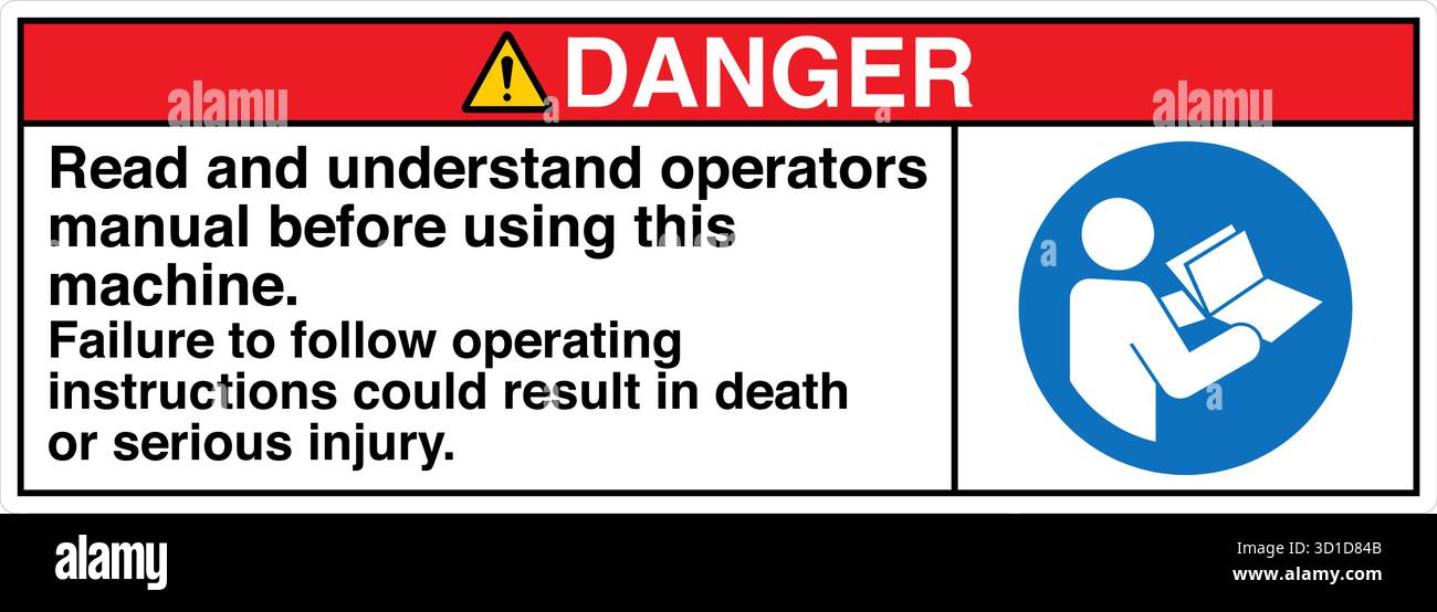 Safety Sign – Refer to Instruction Manual reminds operators to read and ...