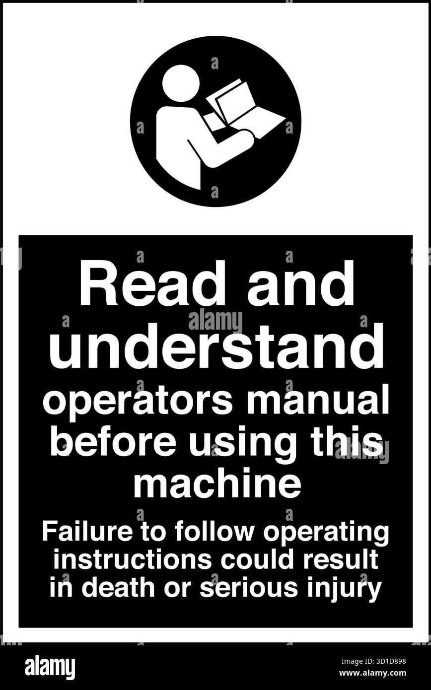 Safety Sign – Refer to Instruction Manual reminds operators to read and ...