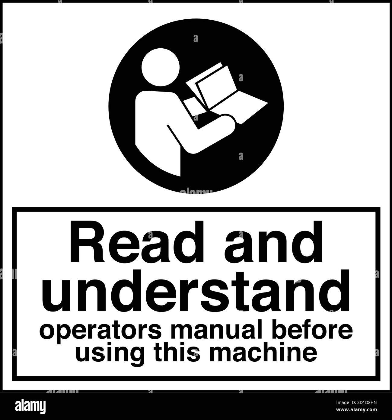 Safety Sign – Refer to Instruction Manual reminds operators to read and ...