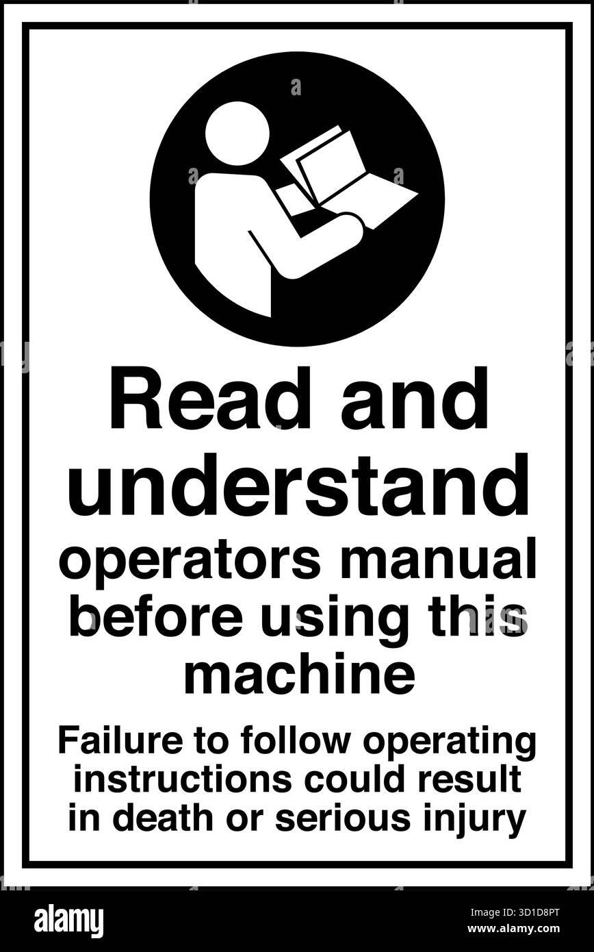 Safety Sign – Refer to Instruction Manual reminds operators to read and ...