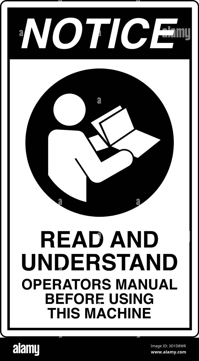 Safety Sign – Refer to Instruction Manual reminds operators to read and ...