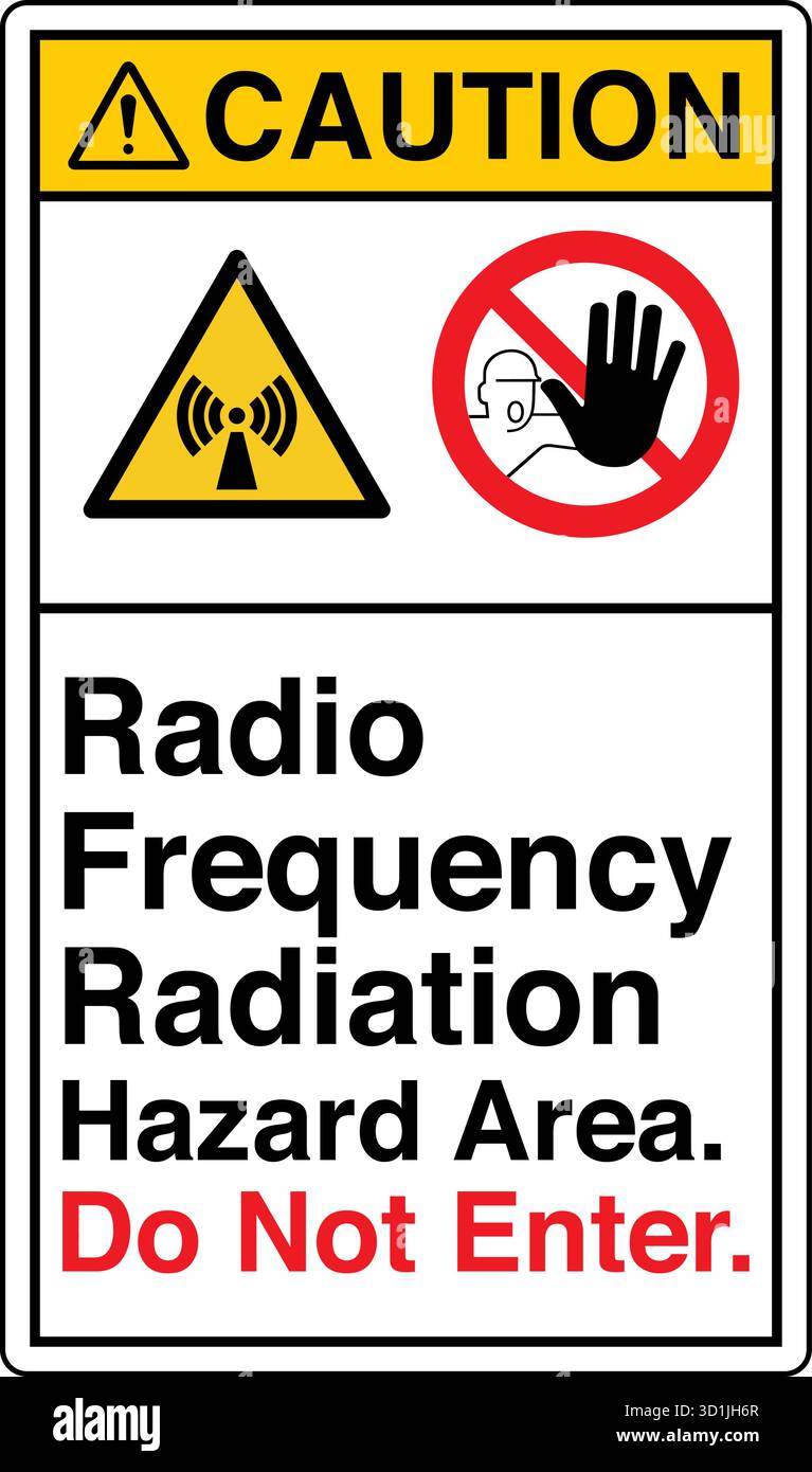 The "Safety Sign: Danger – Caution Radio Frequency Radiation Hazard ...