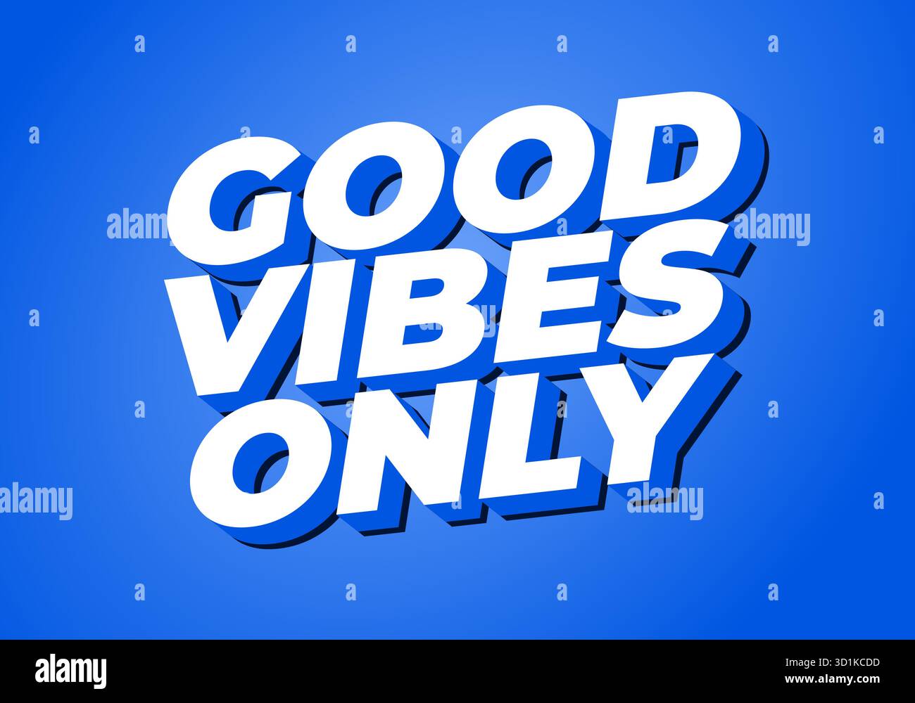 Good vibes only. Positive modern lettering style with white and blue ...