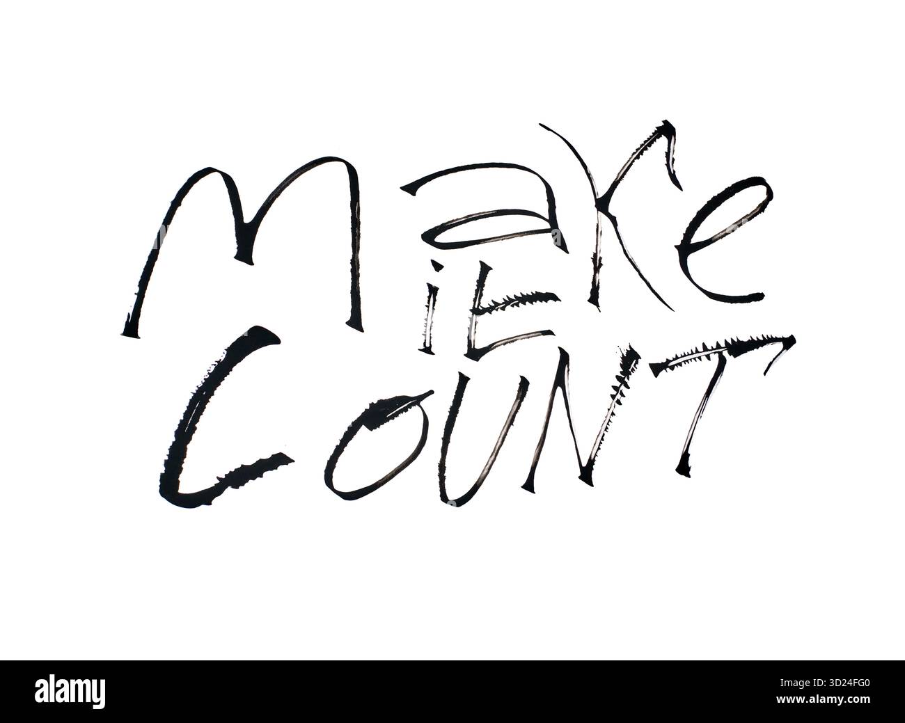 Inspirational handwritten typography: make it count message for ...