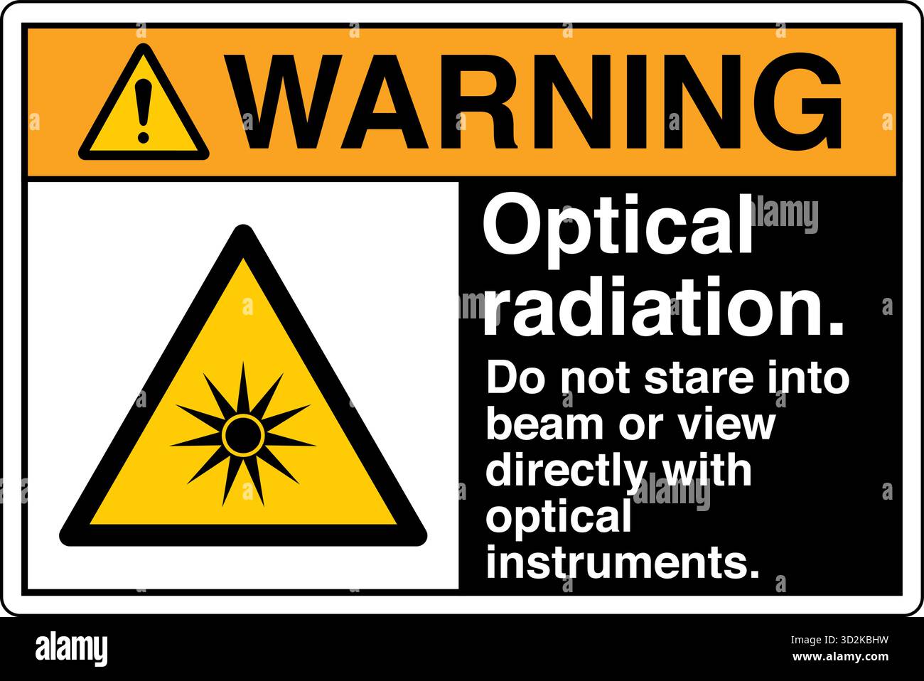 The "Safety Sign: Optical Radiation – Do Not Stare Into Beam or View ...